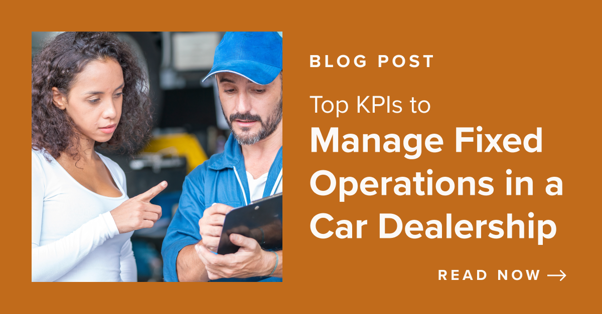 Top KPIs to Manage Fixed Operations in a Car Dealership
