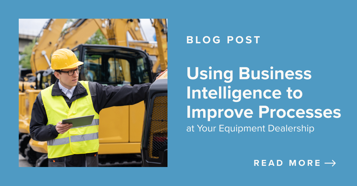 Using Business Intelligence to Improve Processes at Your Equipment ...