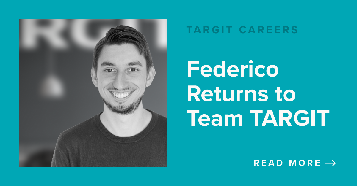 Inside TARGIT Careers: Federico Returns to Team TARGIT