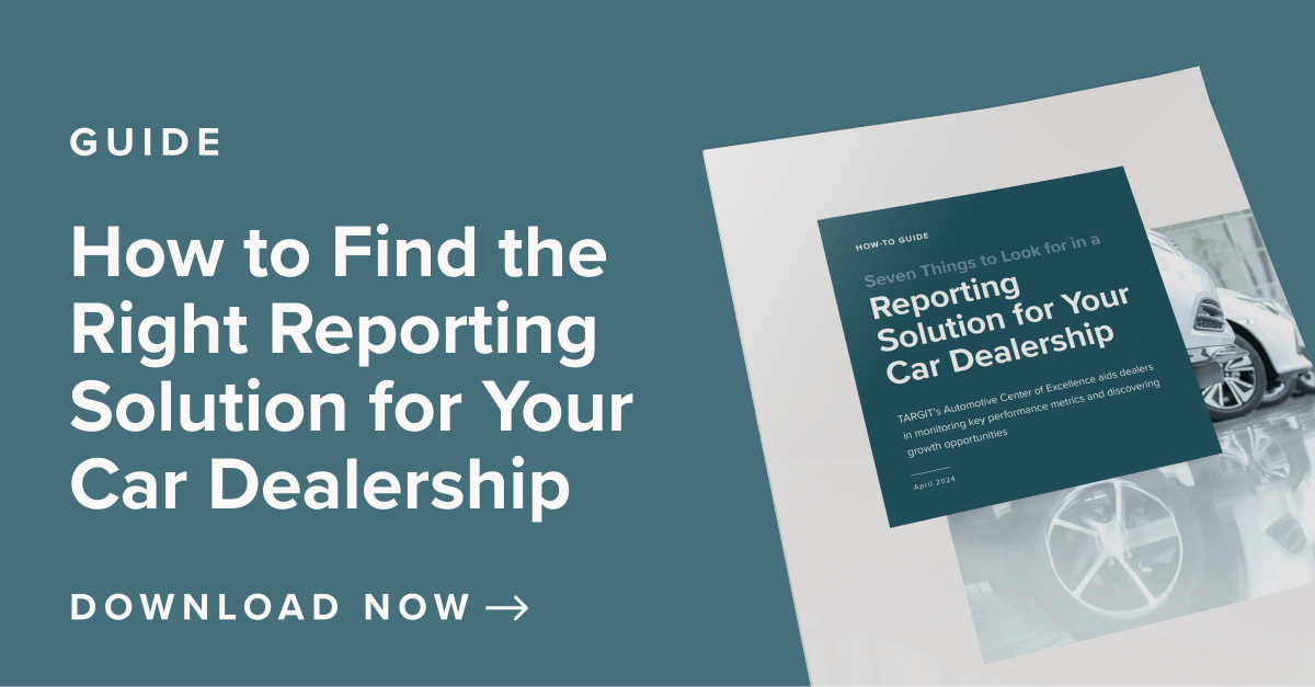 7 Things to Look for in a Reporting Solution for Car Dealerships - Guide