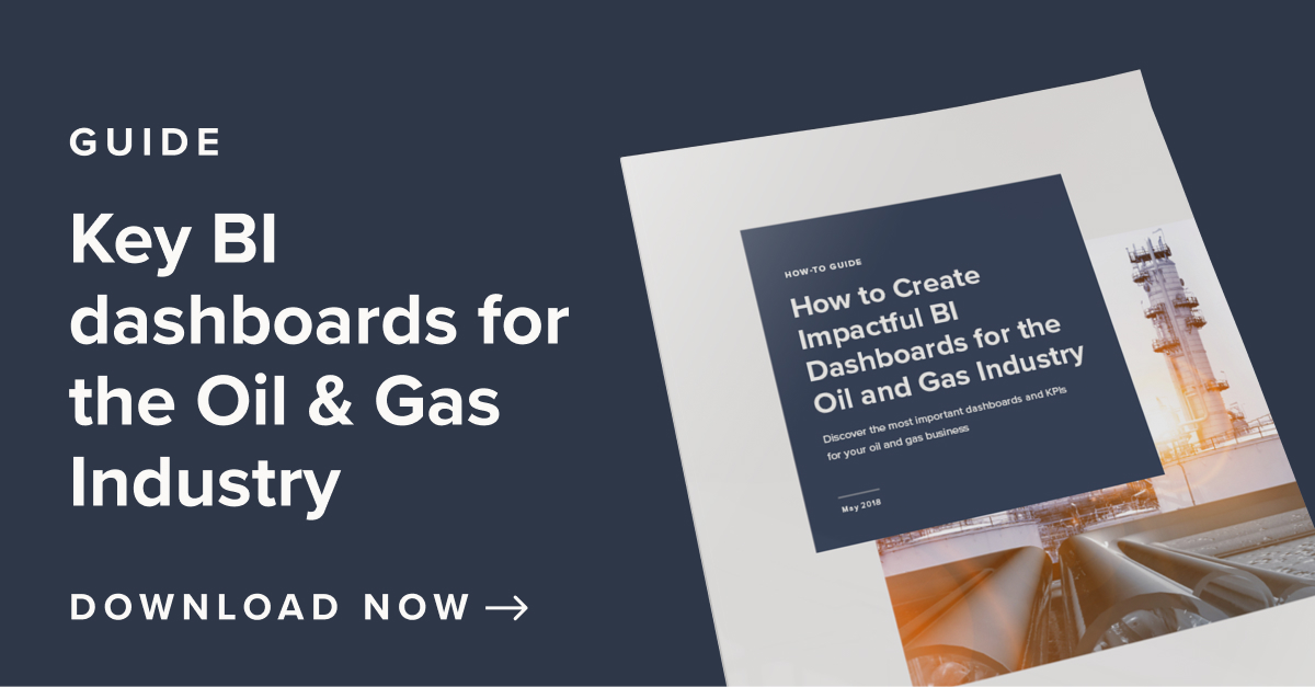How to Create Impactful BI Dashboards for the Oil and Gas Industry - Guide