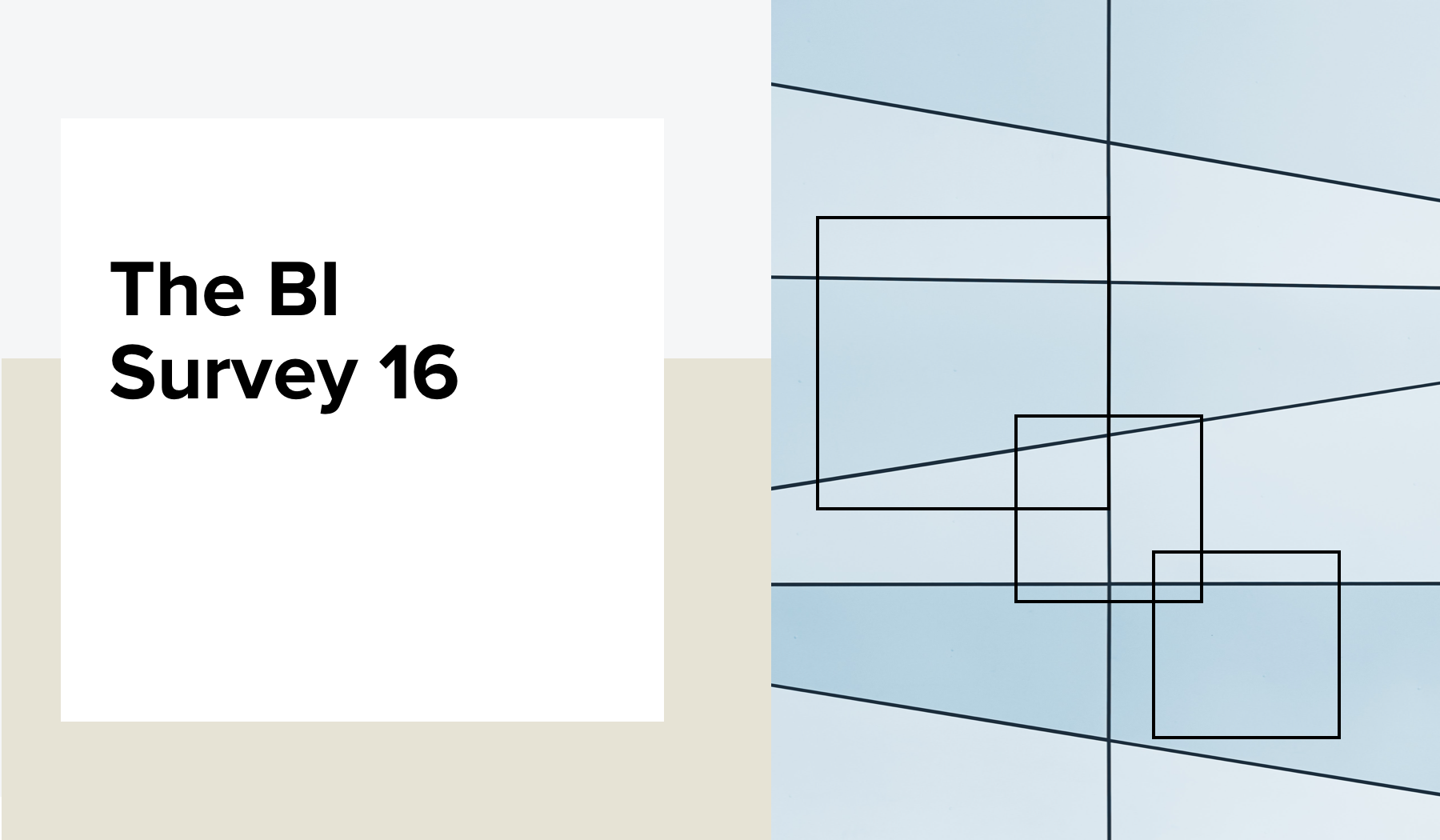 TARGIT in the BI Survey 16 - BARC survey results TARGIT in the BI Survey 16 - BARC survey results