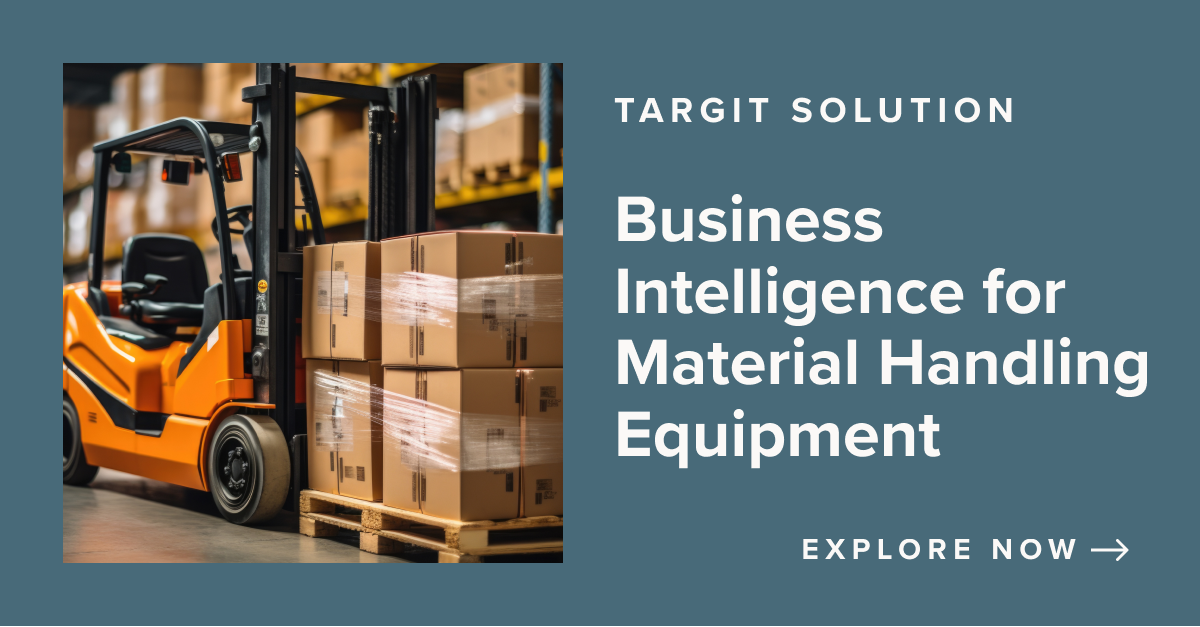 Solutions - TARGIT For Material Handling